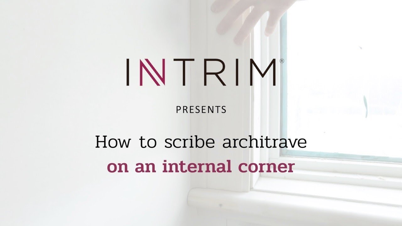 How to scribe architrave on an internal corner | Intrim Mouldings - YouTube