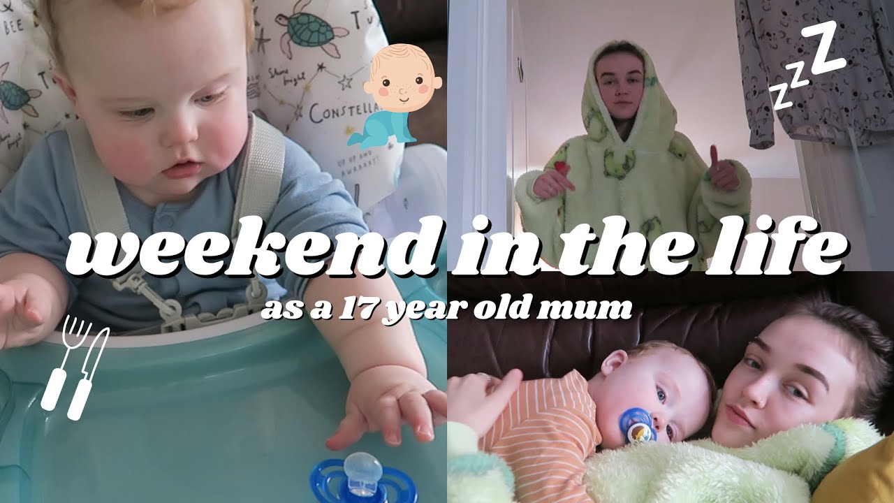 a weekend in the life of a 17 year old mum - YouTube