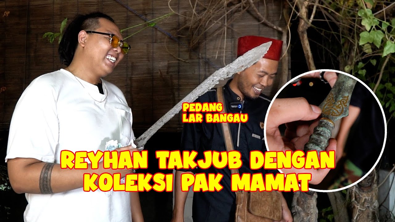 LUAR BIASA KOLEKSI TEMUAN PAK MAMAT | REYHAN TAKJUB - YouTube