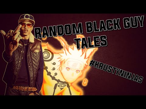RANDOM BLACK GUY TALES
