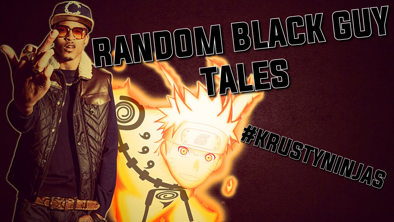 RANDOM BLACK GUY TALES - YouTube
