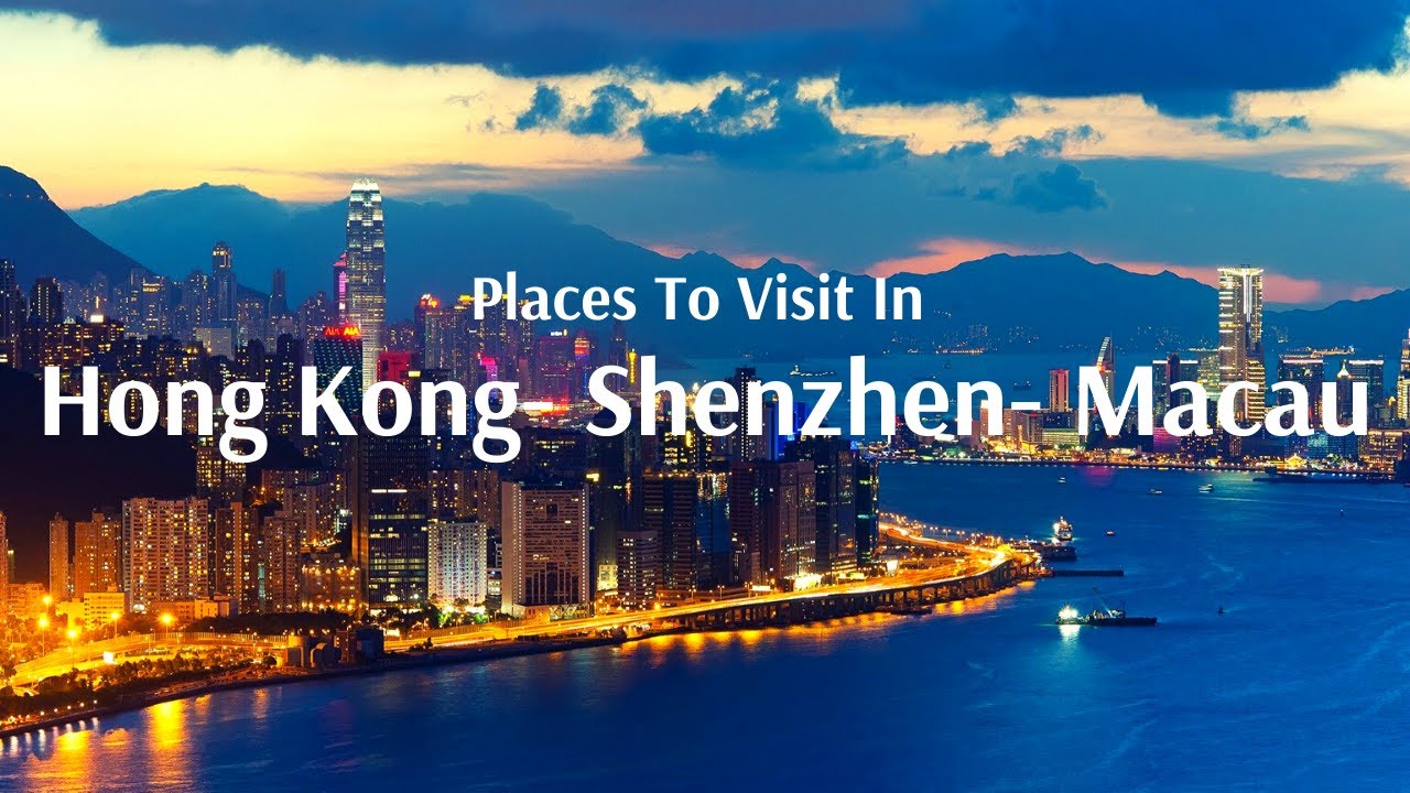 Hilarious HongKong - Shenzhen - Macau Tours From Best Tour Operator ...
