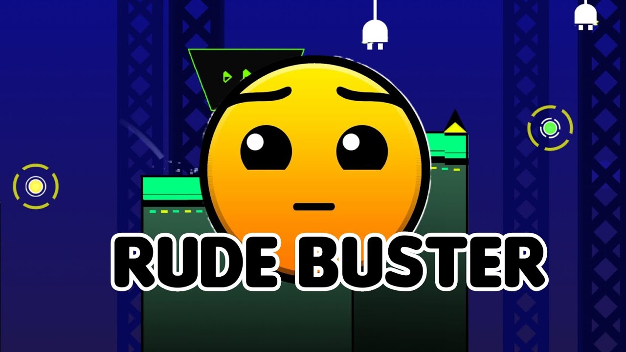RUDE BUSTER [GD] - YouTube