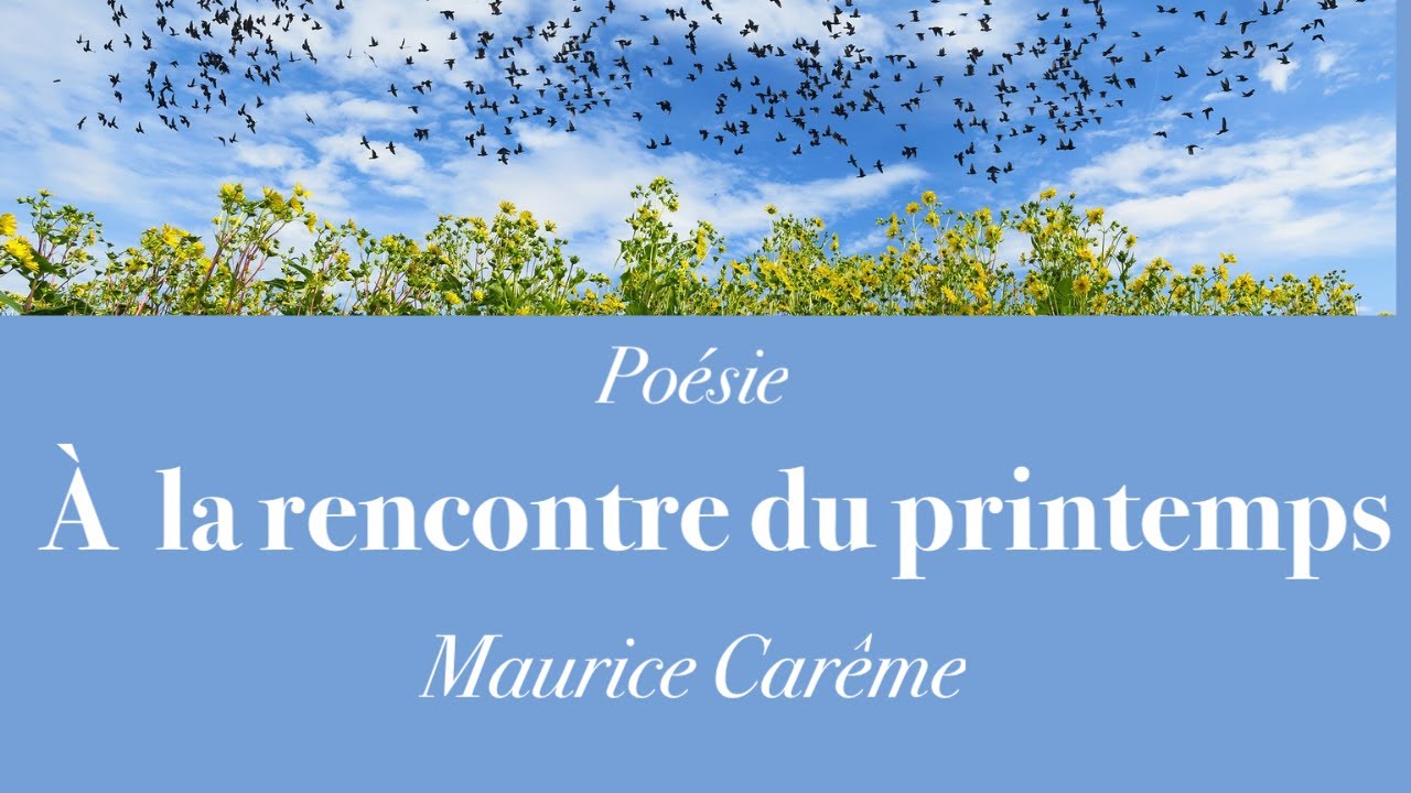 Poésie - À la rencontre du printemps - Maurice CARÊME - French Poetry ...