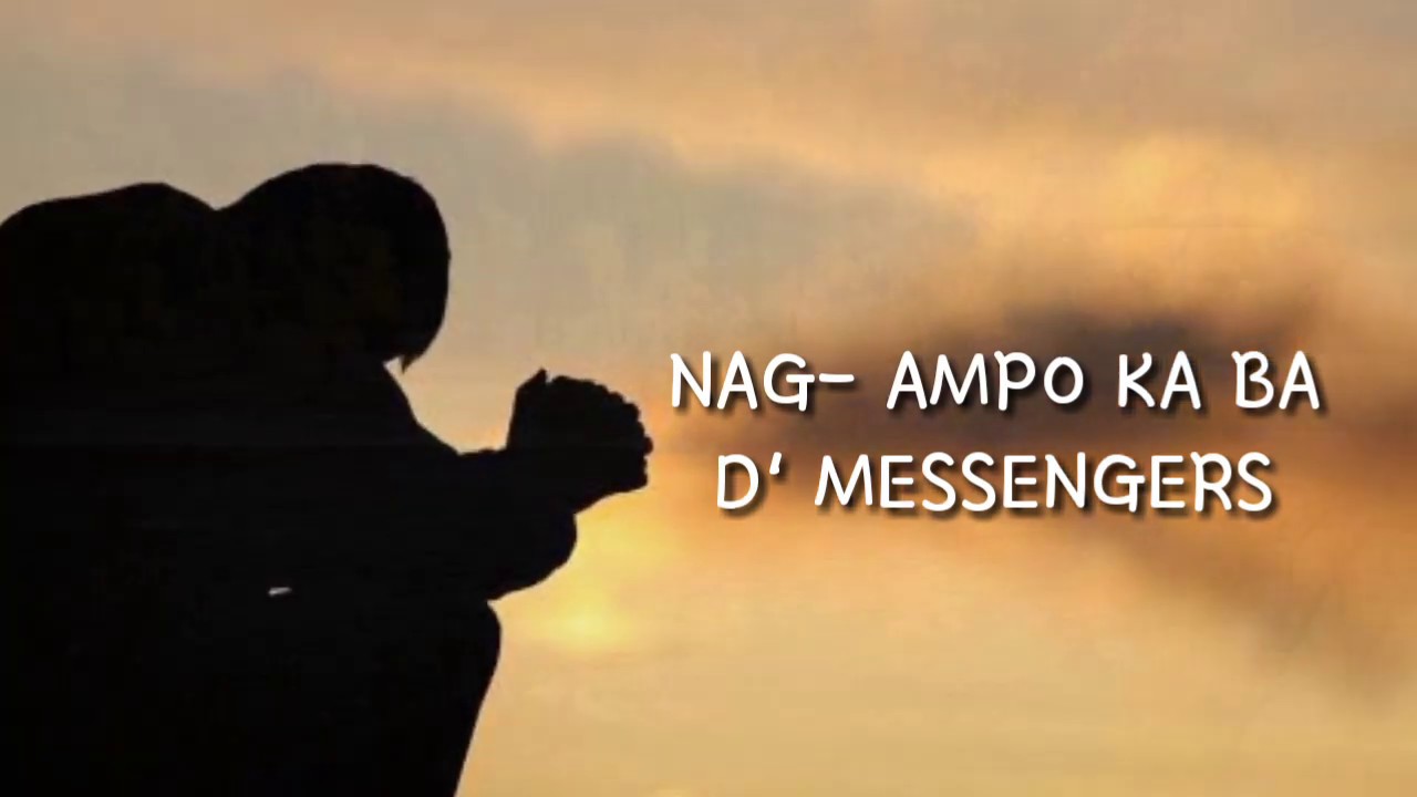 NAG AMPO KA BA | D' MESSENGERS | MUSIC & LYRICS - YouTube