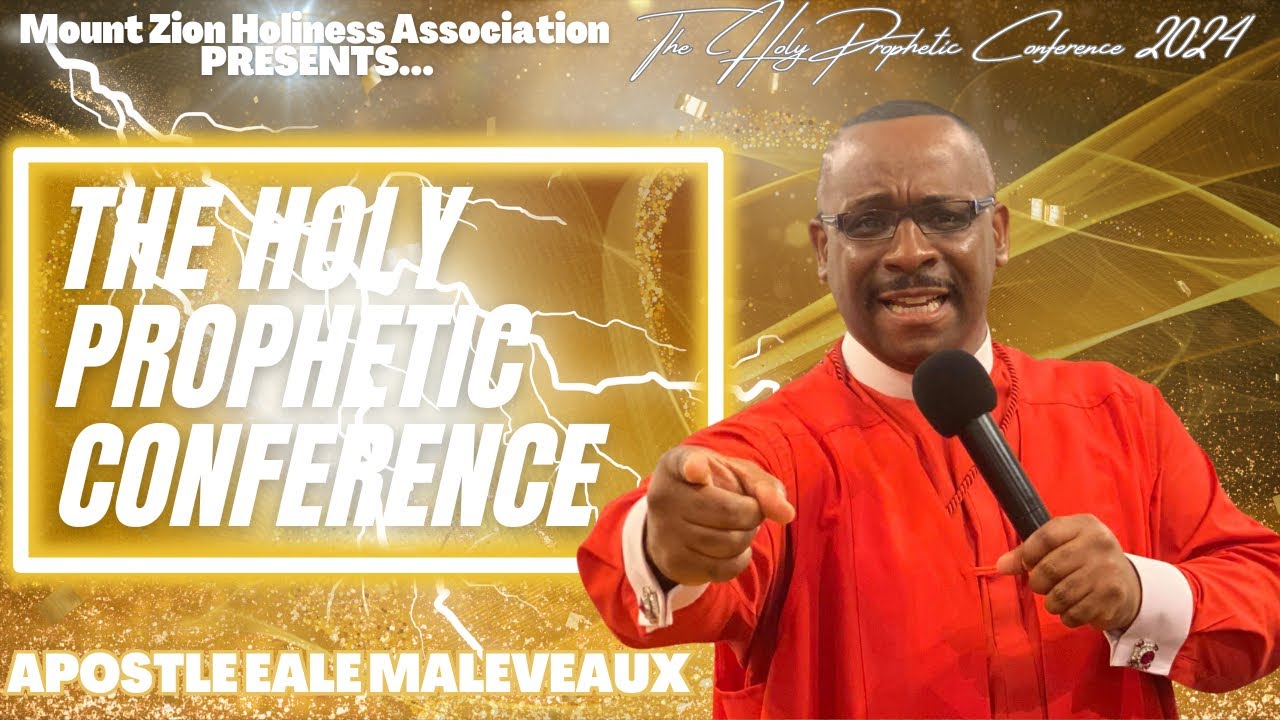 2024 Holy Prophetic Conference | Apostle Eale Malveaux | Friday Night ...