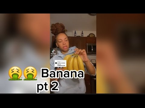 Gross Banana pt 2 🤮🤮 - YouTube