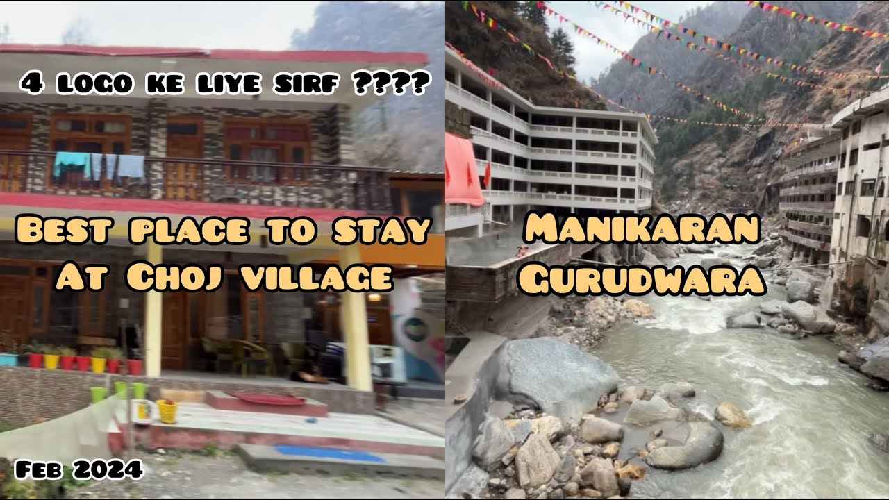 Choj Village | Exploring Himachal In Winters | Part 4 | Manikaran ...