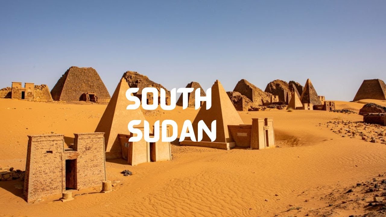 South Sudan's Secrete History, Geography, Economy & Culture, What The ...