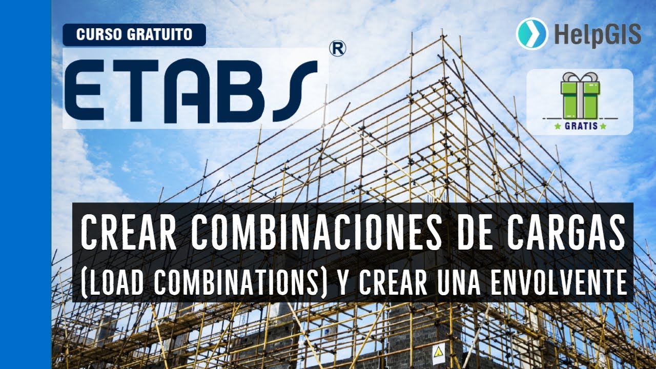 ETABS DESDE CERO - 18: CREAR COMBINACIONES DE CARGAS (LOAD COMBINATIONS ...