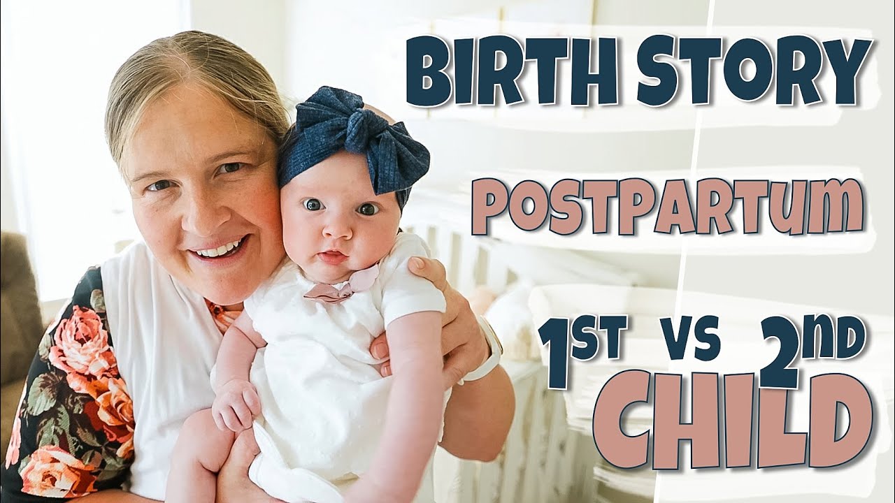 My Birth Story - Postpartum Recovery - 1st vs 2nd Child - YouTube