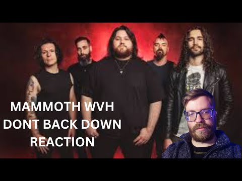 MAMMOTH WVH - DON'T BACK DOWN REACTION - YouTube