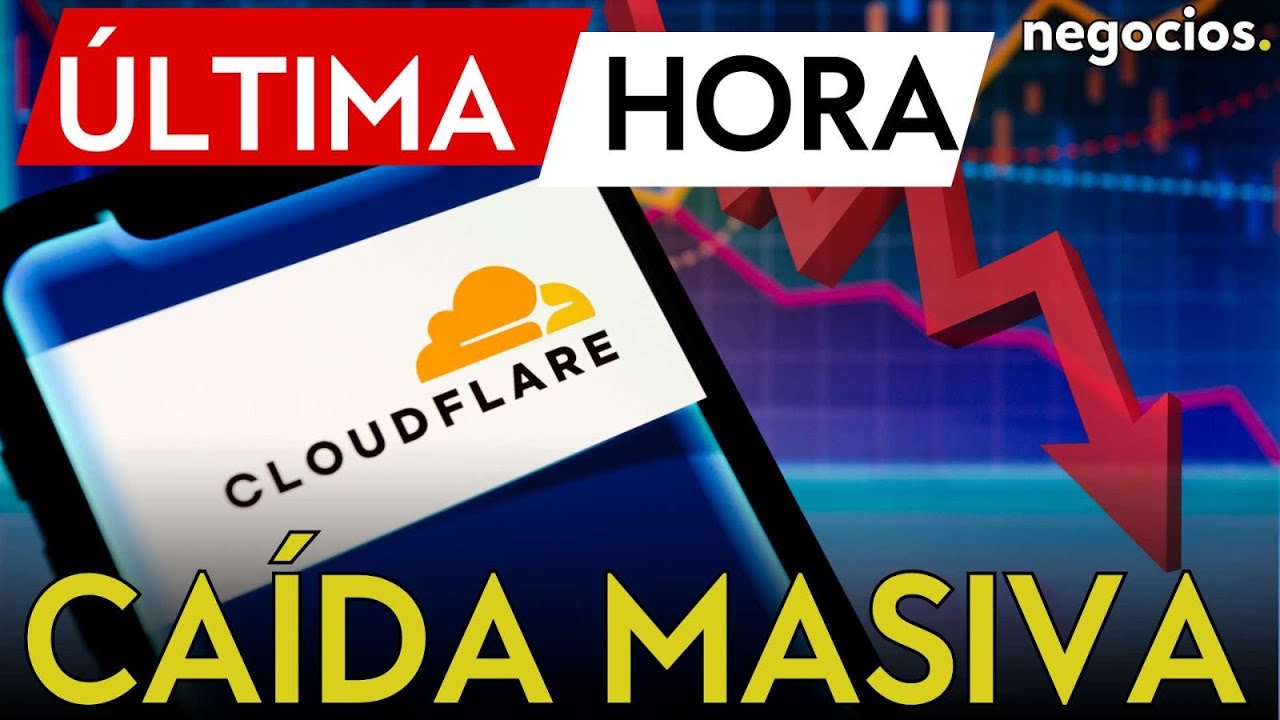 ÚLTIMA HORA | Internet colapsa: Caída global en Cloudflare y decenas de ...