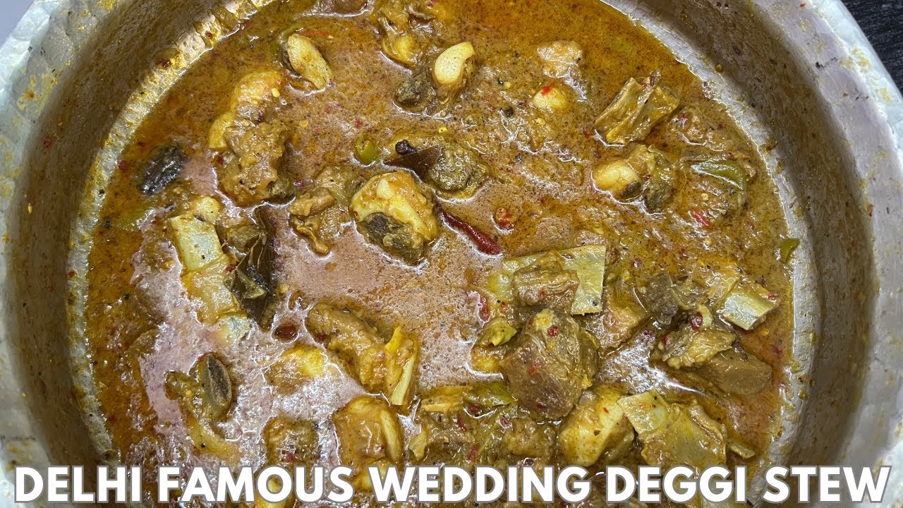 Delhi Famous Wedding Deggi Stew | Mutton Deghi Stew Recipe | Stew Gosht ...