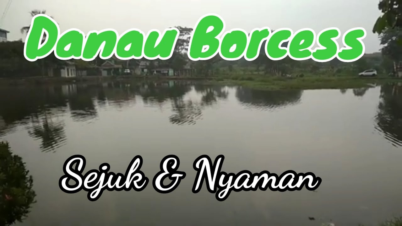 Nunggu di Danau Borcess | Jemput Istri lagi - YouTube