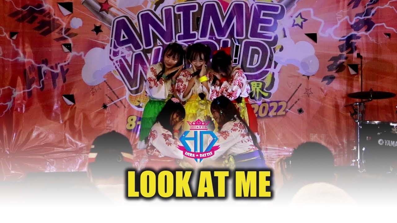 LOOK AT ME - HIRA DAZZLE [ANIME WORLD] - YouTube