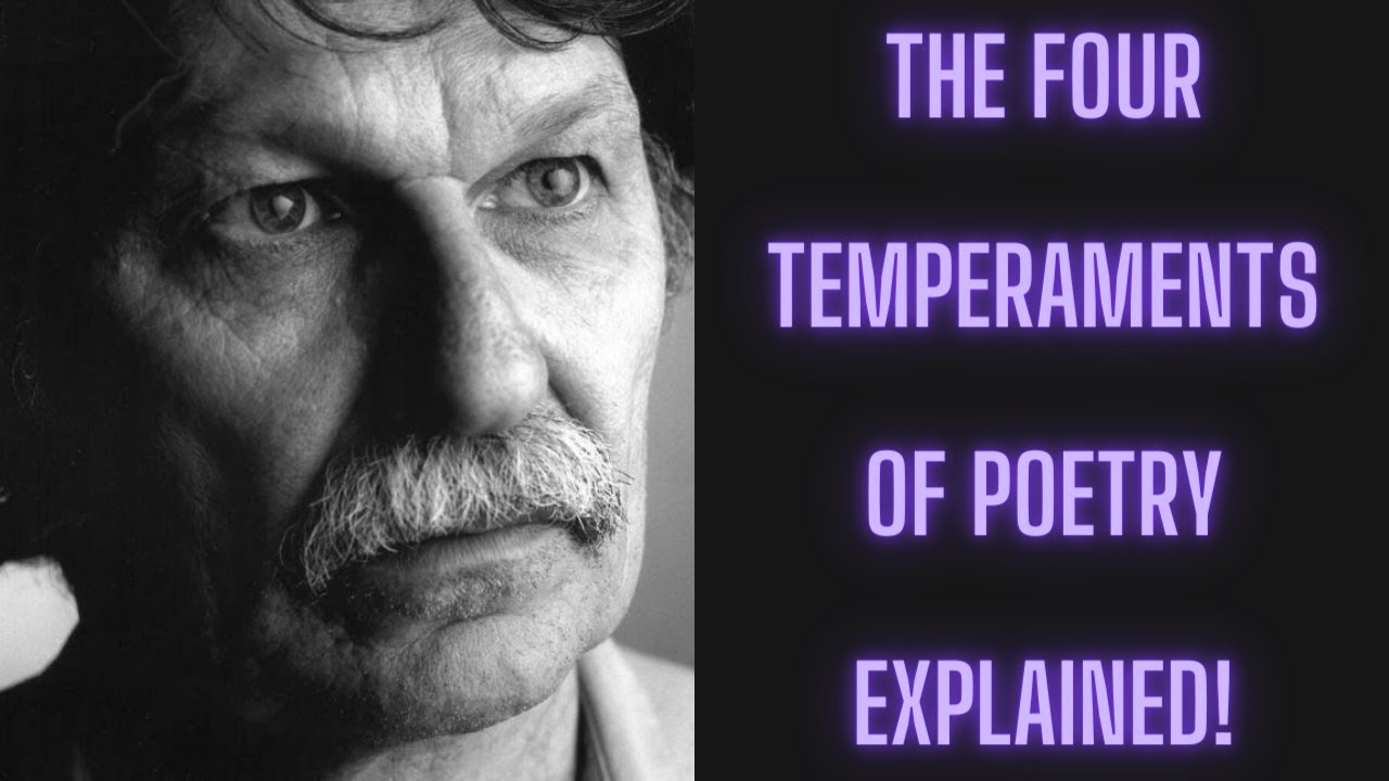 The 4 Temperaments of Poetry Explained | Poetry Theory from Gregory Orr ...