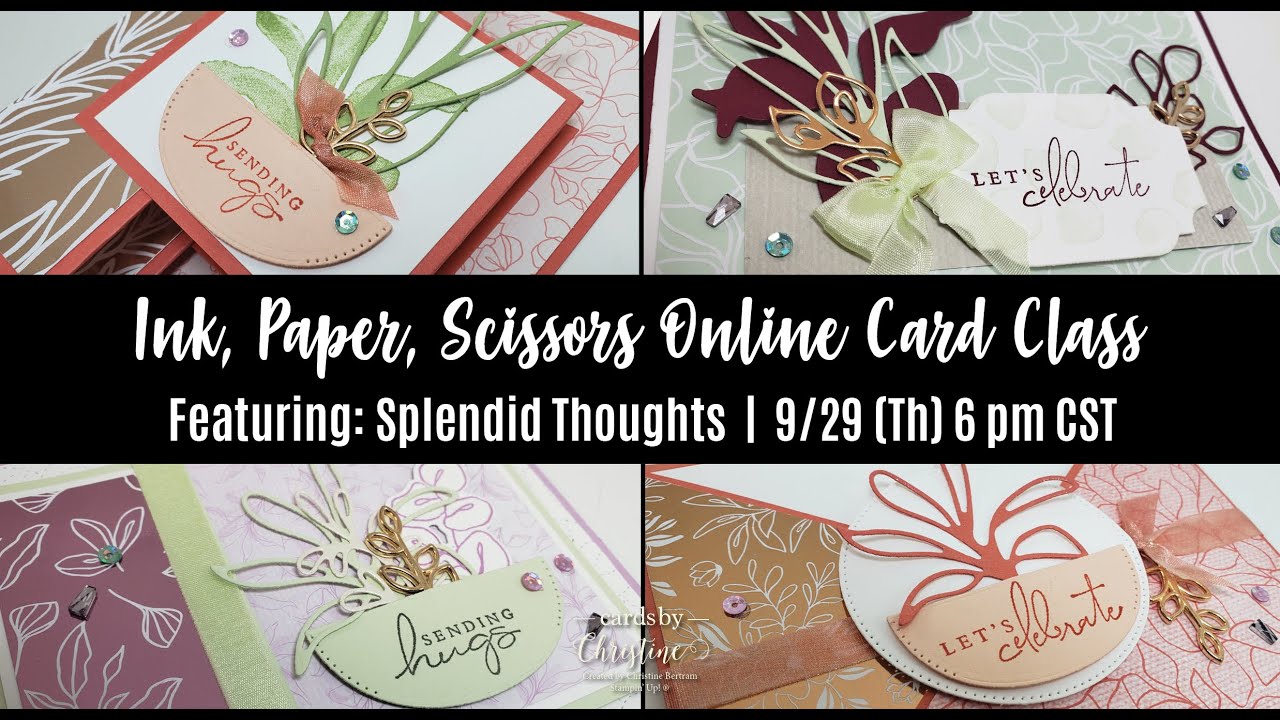 Ink Paper Scissors featuring Splendid Thoughts with Card by Christine ...