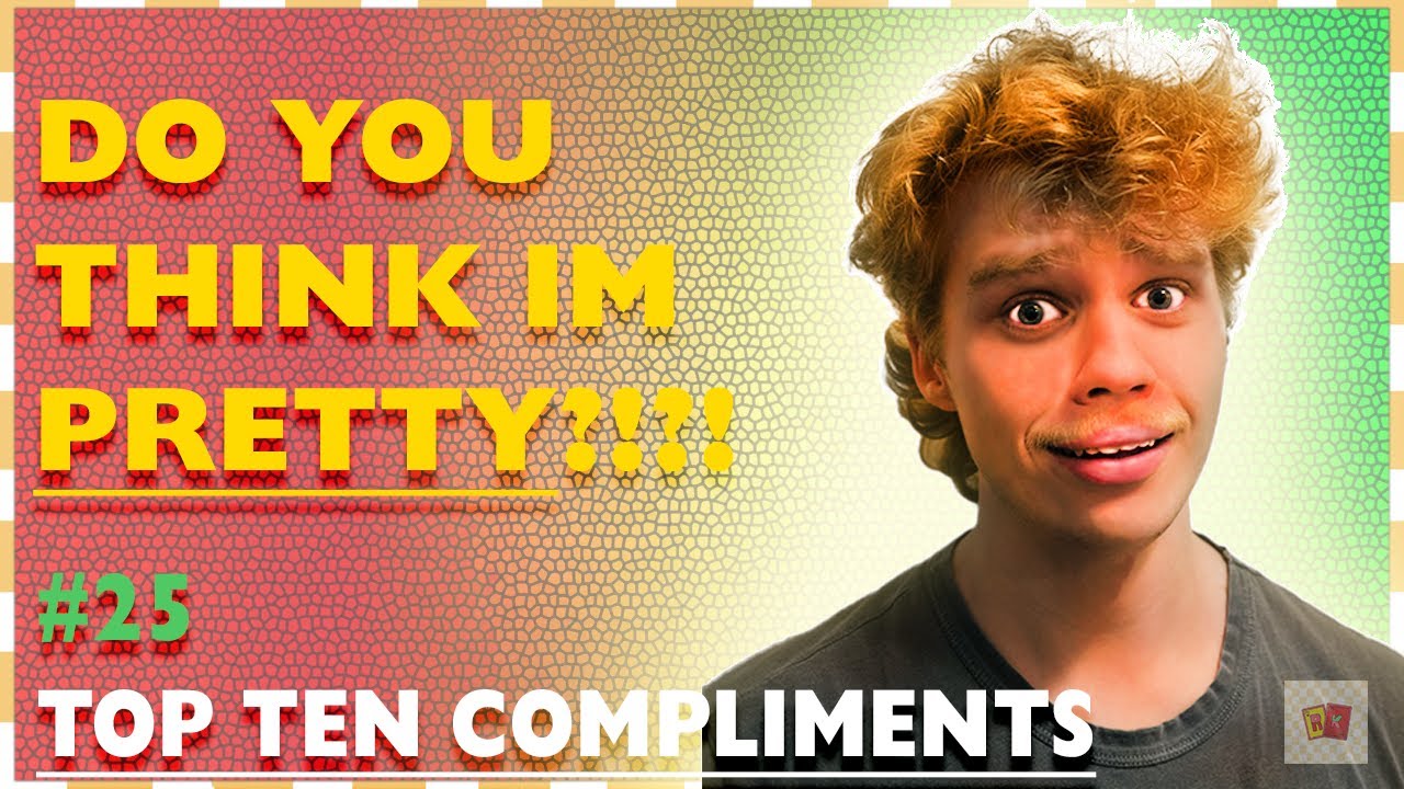 This is the BEST COMPLIMENT EVER | Rank Kings Top Ten Compliments - YouTube