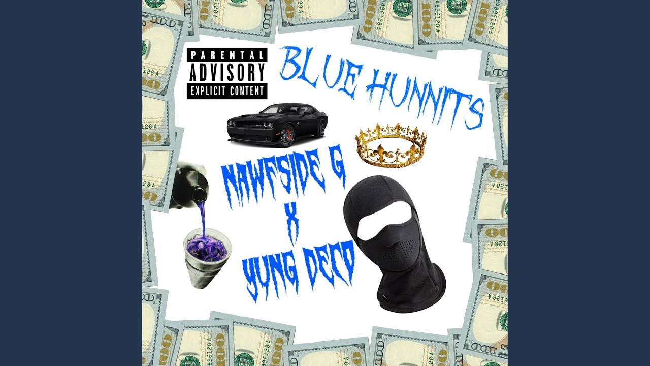 Blue Hunnits (feat. Yung Deco) - YouTube