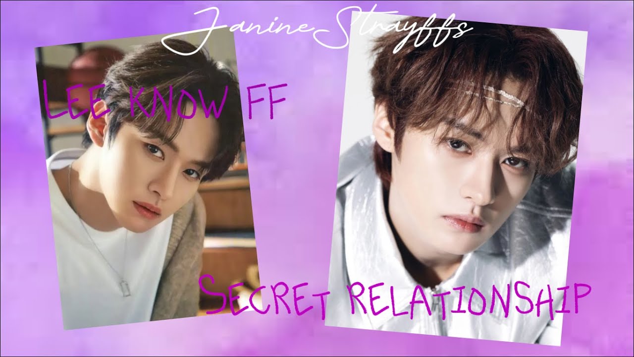 Lee know ff - Secret relationship #straykids #leeknow #leeknowff #ff ...