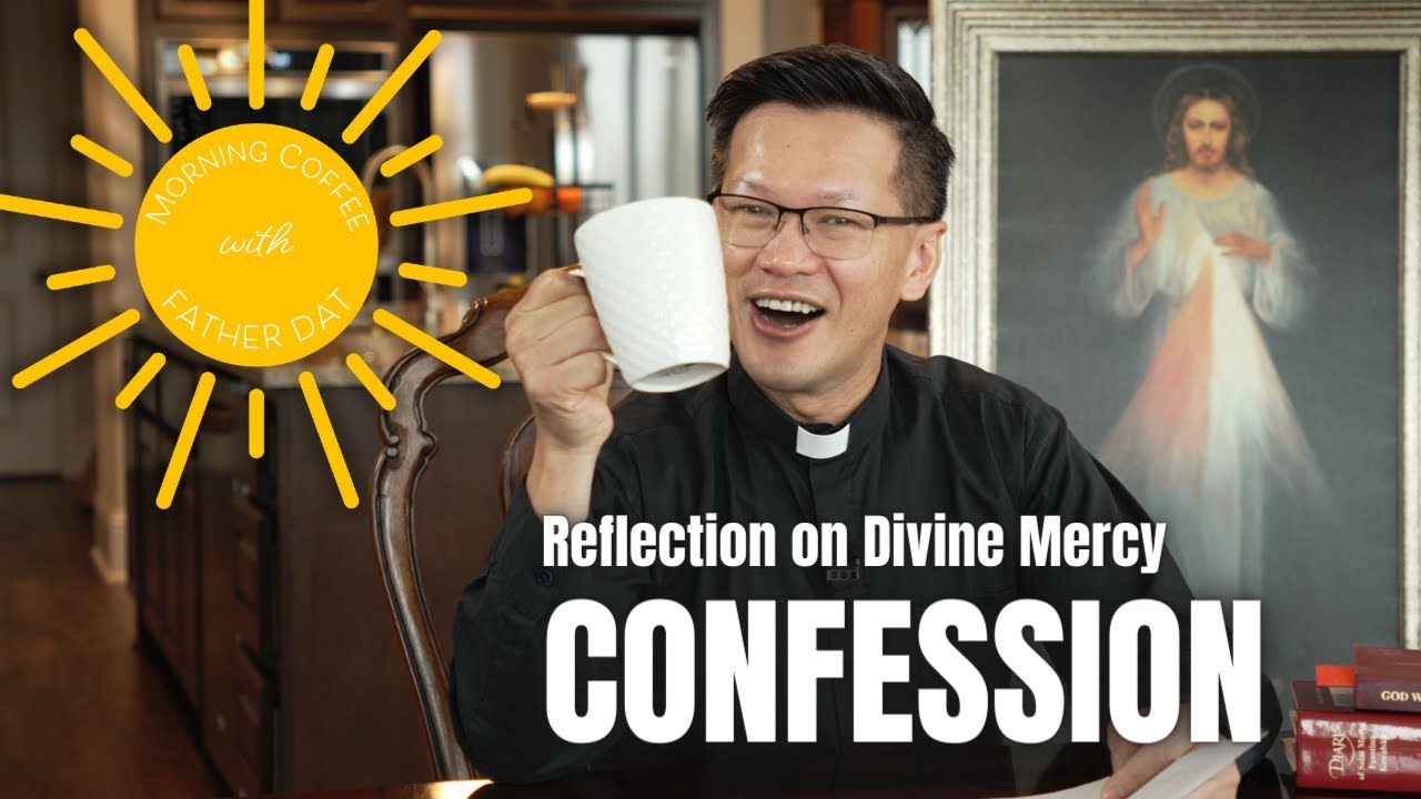 Confessions | Morning Coffee with Fr. Dat Hoang - YouTube