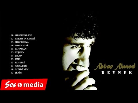 Abbas Ahmed - Şêrîn - (Deynek)