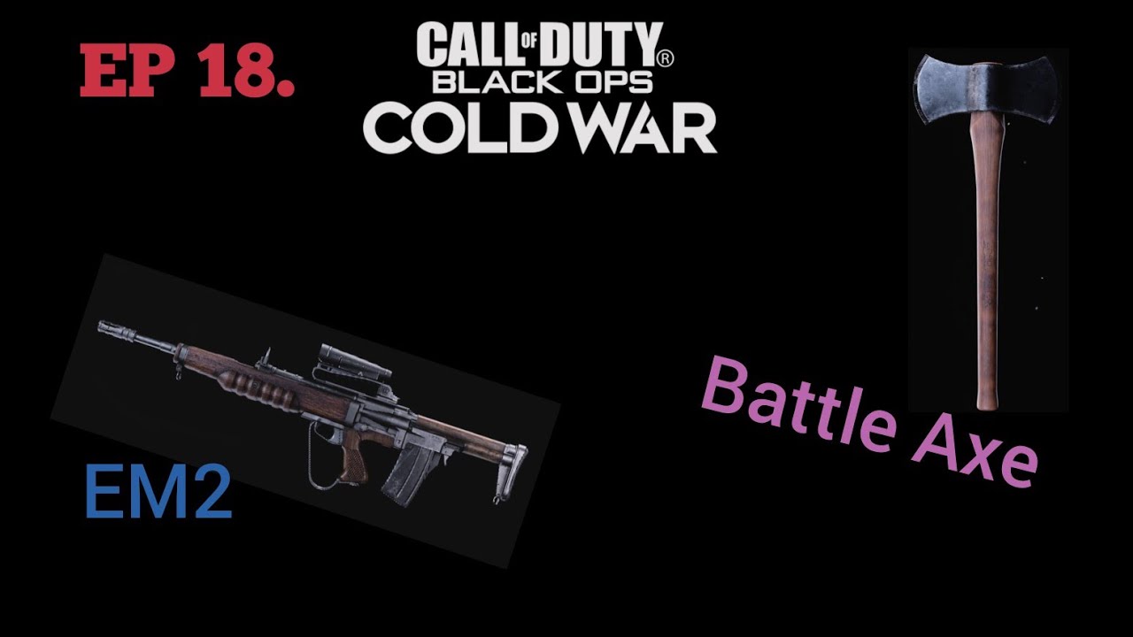 Call of Duty Cold War ep 18. Získávám BATTLE AXE+EM2 - YouTube