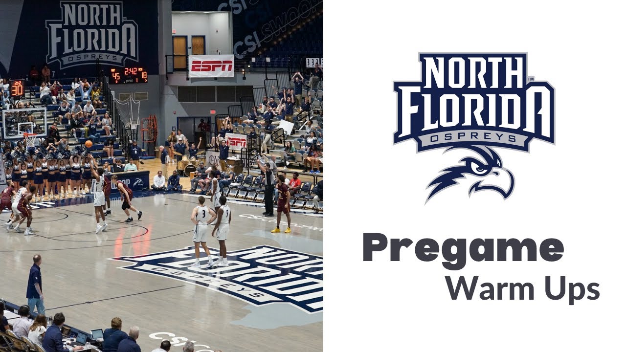 University of North Florida Men's Basketball Pregame Warm Ups - YouTube