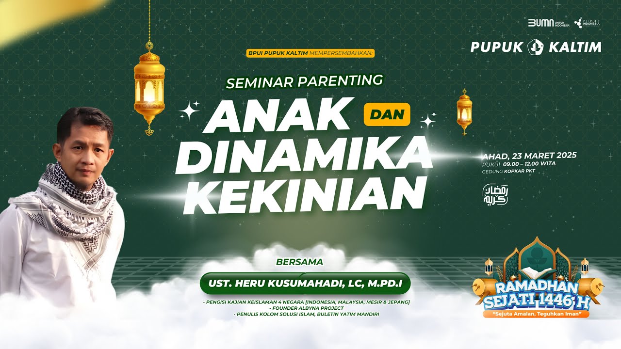 Seminar Parenting Anak & Dinamika Kekinian | Ust. Heru Kusumahadi, Lc, M.Pd.I - YouTube