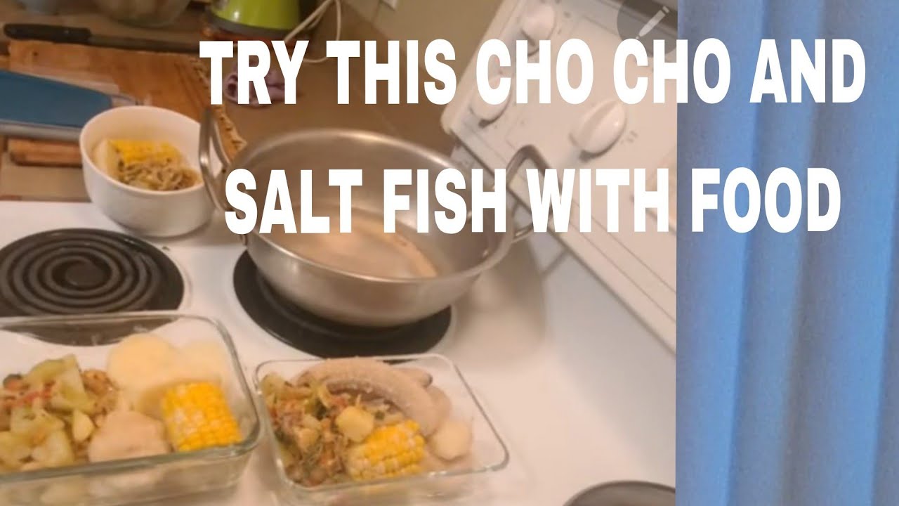 Jamaican style tradition cho cho and salt fish with boiled food - YouTube