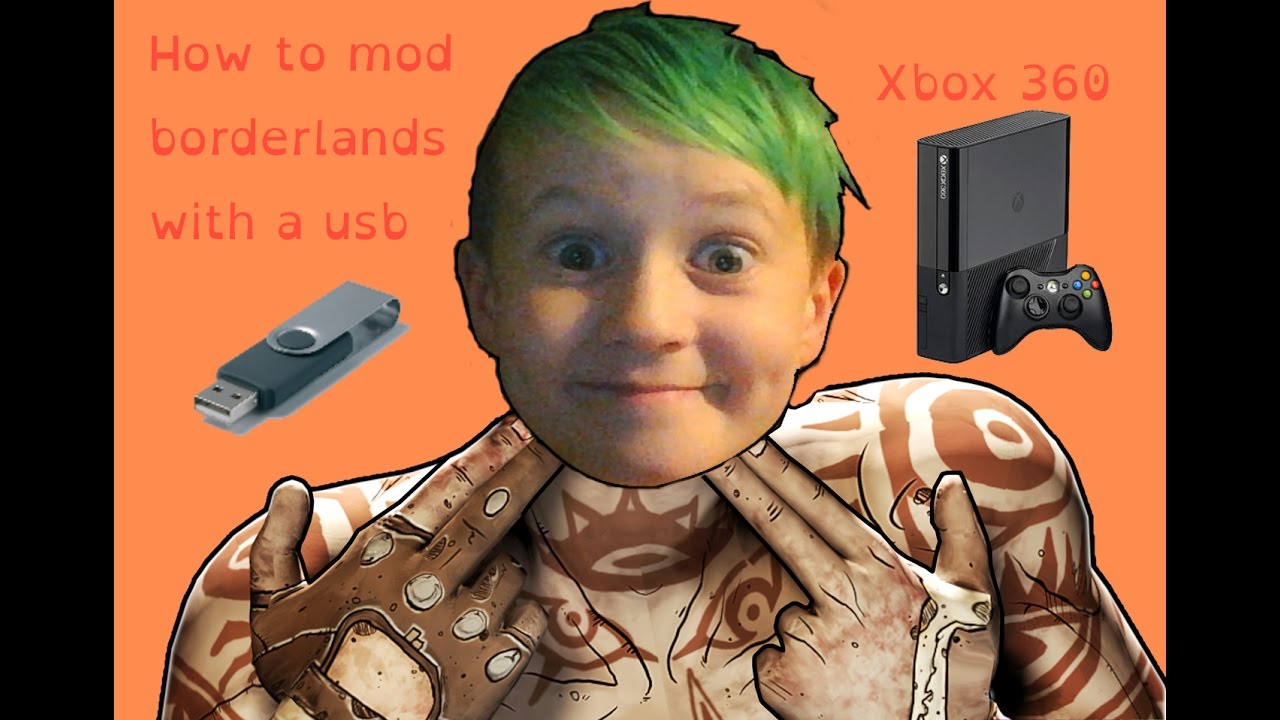 HOW TO MOD BORDERLANDS USING A USB - YouTube