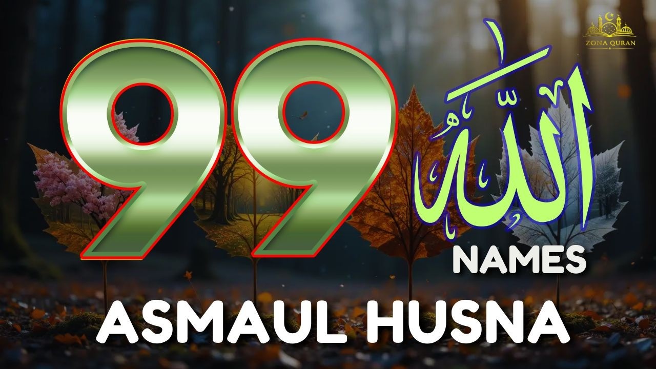 The 99 Names of Allah: Asmaul Husna (Isma' Allah al-Husna) in Peaceful ...