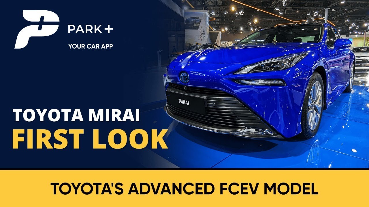 Toyota Mirai First Look (Advance FCEV Model) – AutoExpo2023 | Park+ ...