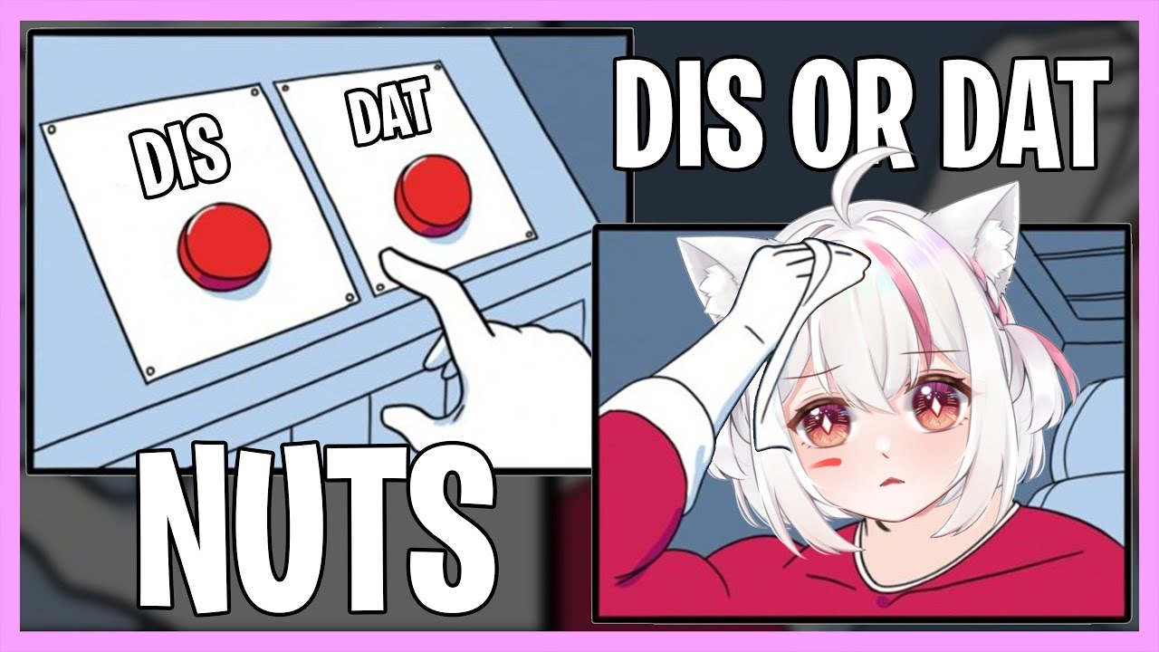 🐇 Dis or Dat nut【Vtuber Indonesia】 - YouTube