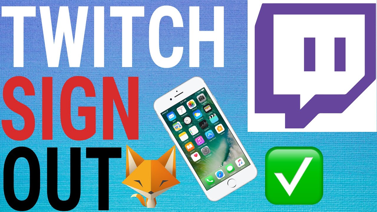 How To Log Out Of Twitch App (IOS / Android) - YouTube