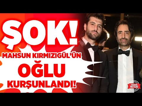 Mahsun Kırmızıgül'ün Oğlu Kurşunlandı! Yılbaşı Gecesi Mahmut Kırmızıgül'ün Başına Ne Geldi?