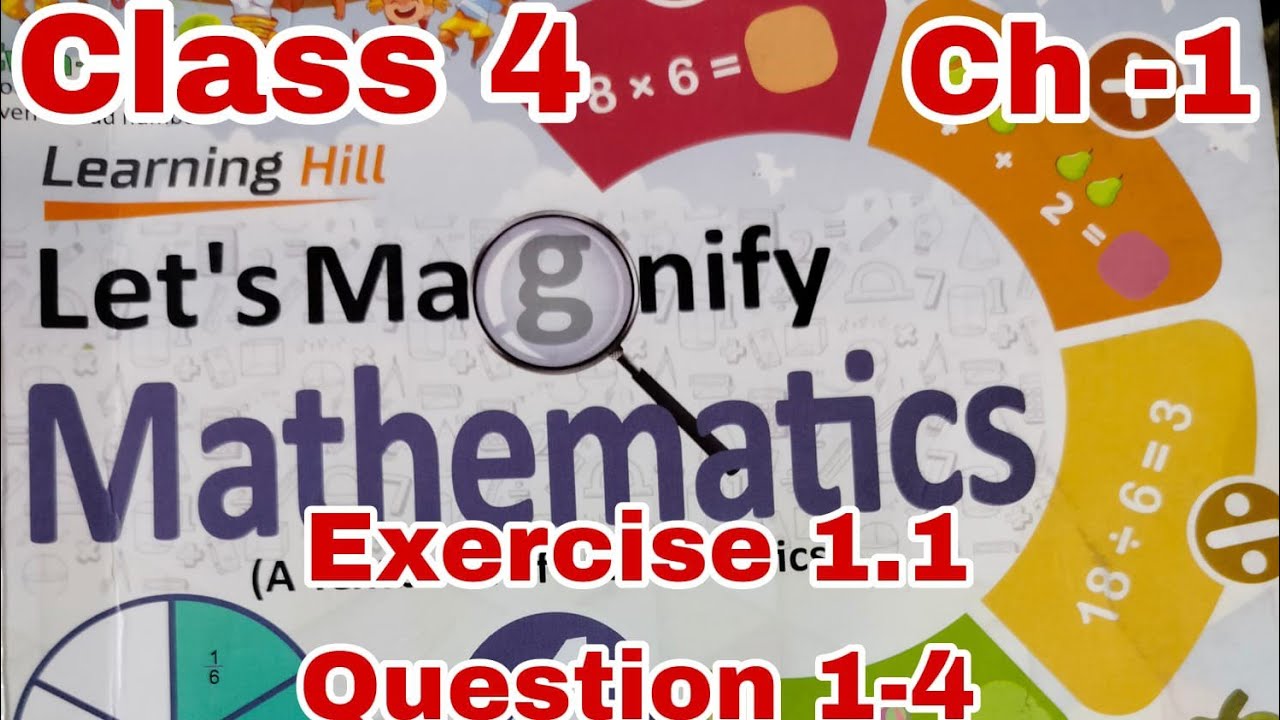 Class 4 | Let's Magnify Mathematics | Chapter 1 (Numbers)Exercise 1.1 ...