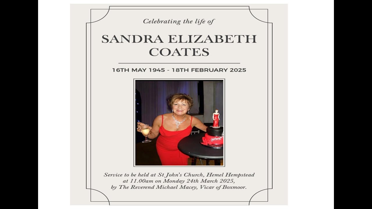 A Service of Thanksgiving for the Life of Sandra Elizabeth Coates (24 ...