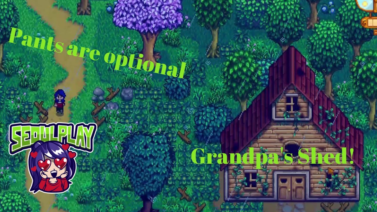The mayors Short!... Grandpa's Secret shed?...Lets play Stardew Valley ...