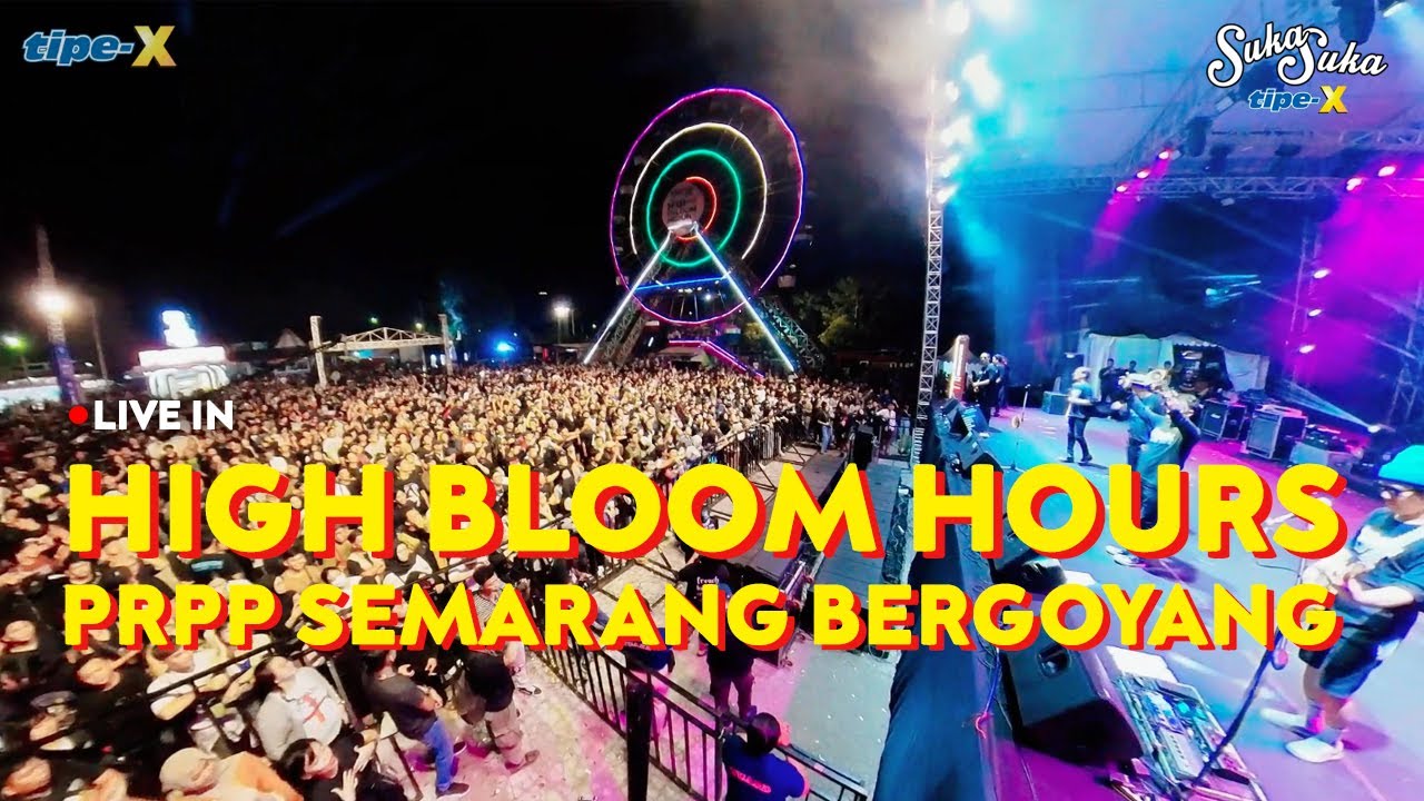 TIPE-X LIVE IN HIGH BLOOM HOURS FESTIVAL!! SEMARANG NGGA ADA OBAT ...