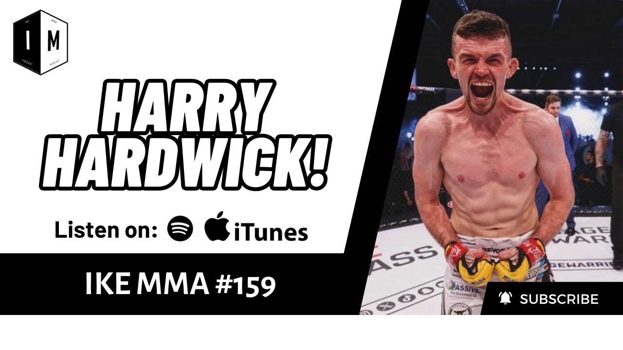 HARRY HARDWICK | IKE MMA #159 | #MMA #CAGEWARRIORS #CHAMPION #FIGHTER # ...