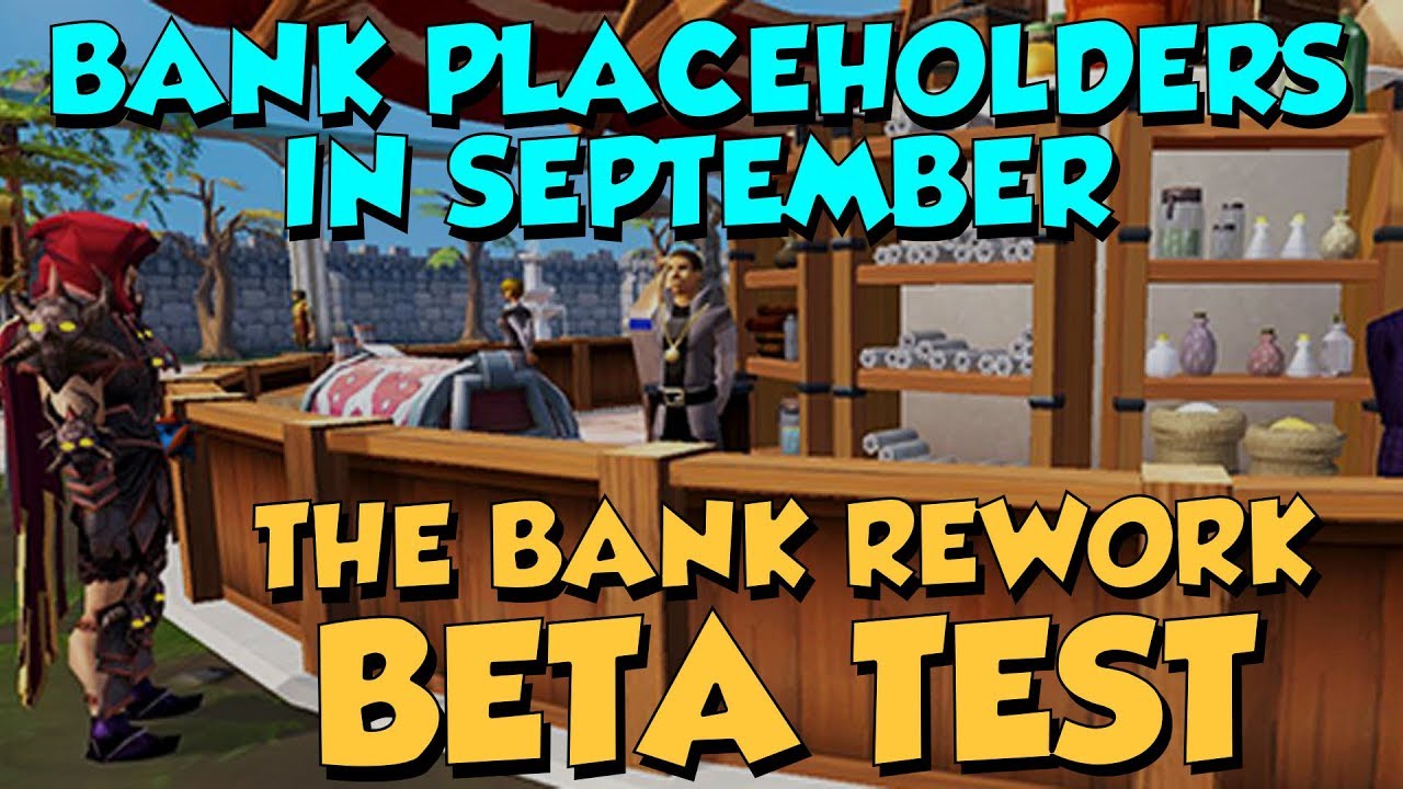 Bank Rework Beta [Runescape 3] Testing the Bank Rework & Placeholders ...
