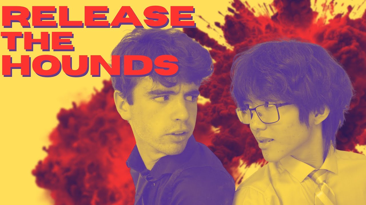 RELEASE THE HOUNDS - YouTube