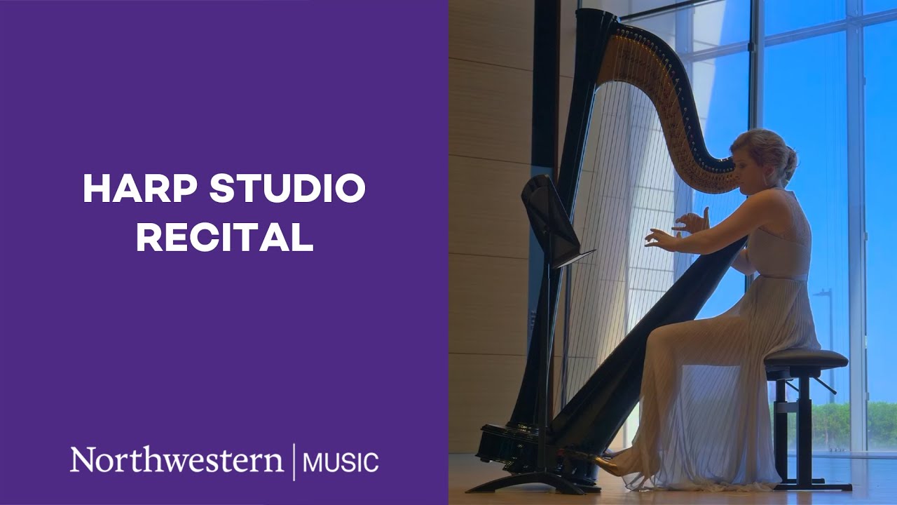 Harp Studio Recital - Northwestern University - YouTube