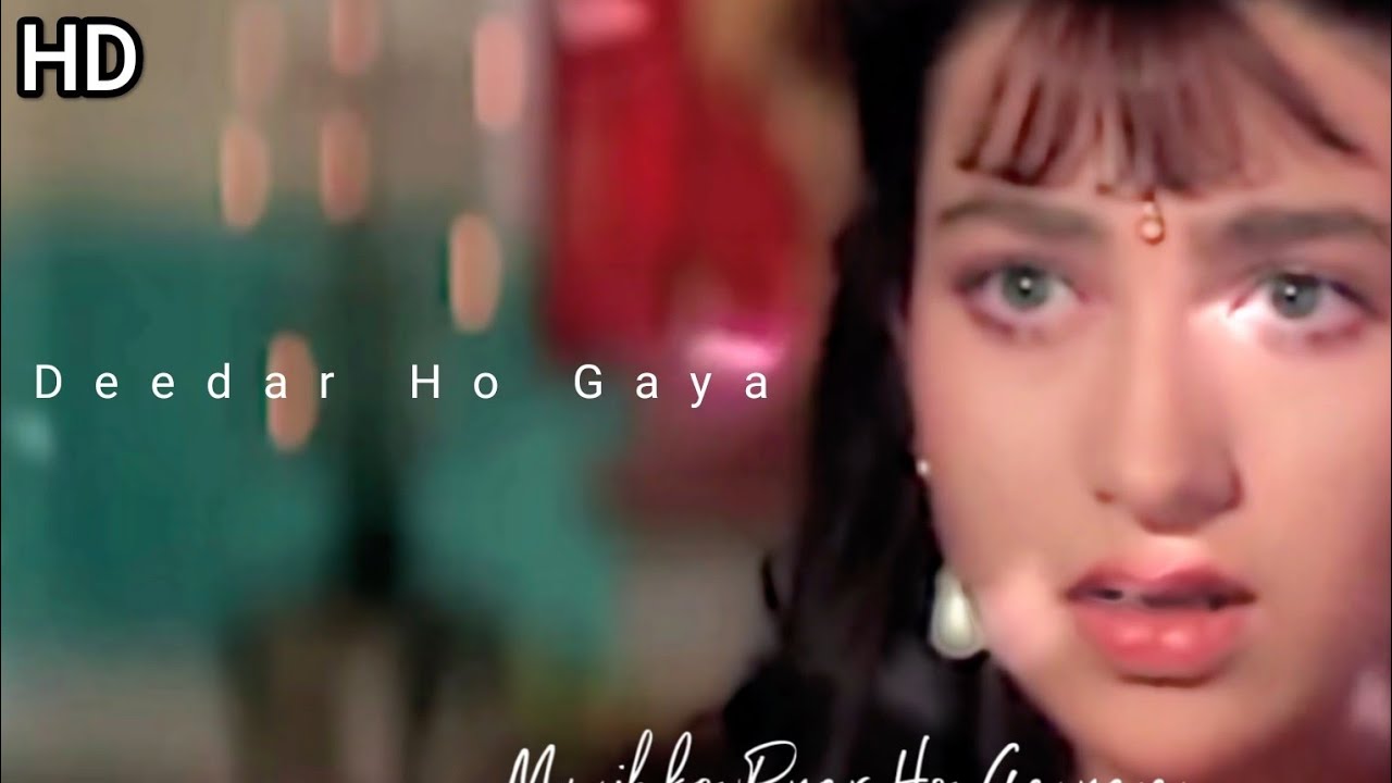 Deedar Ho Gaya Mujhko Pyar Ho Gaya HD Status Video|90s Song Status ...