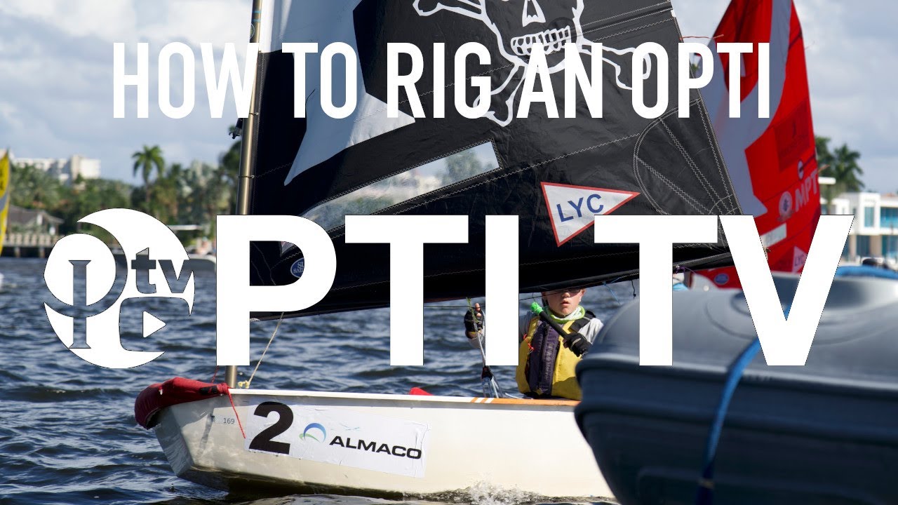 How To Rig An Opti Sail: 6 Tips And Secrets To A Fast Rig - YouTube
