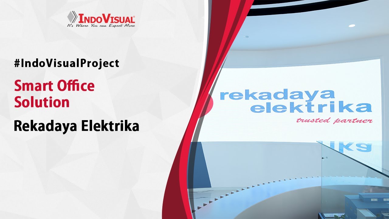 Smart Office Solution di PT Rekadaya Elektrika - IndoVisual Project ...