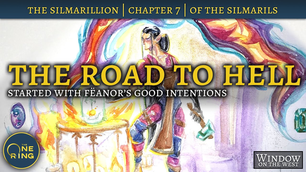 The Road to Hell – Of the Silmarils – The Silmarillion – 8 - YouTube