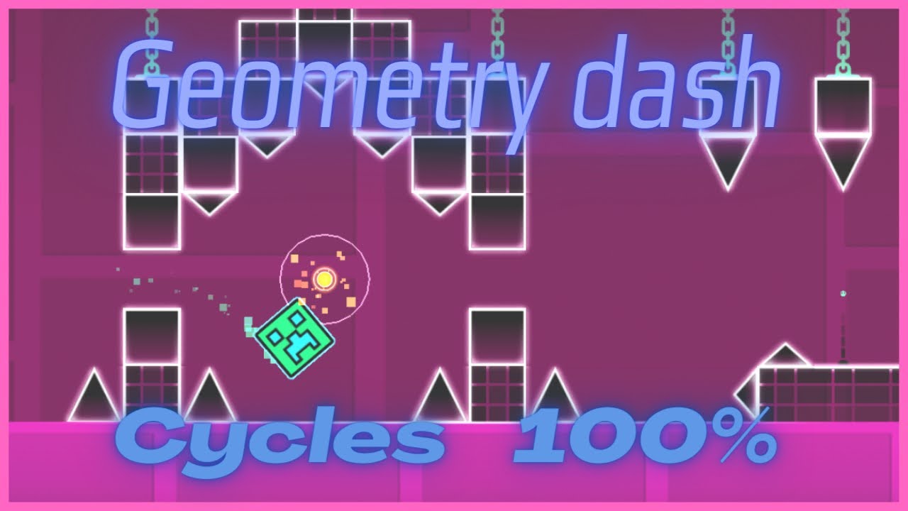 Cycles 100% (GD) - YouTube